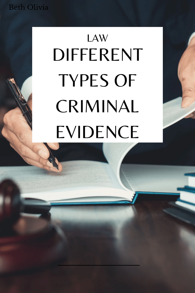 Different Types of Criminal Evidence – Beth Olivia
