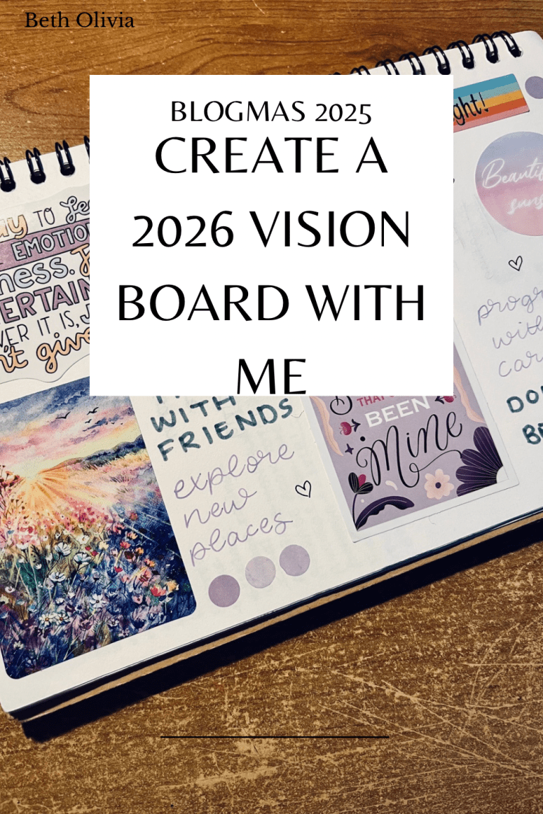 Blogmas 2025: Create a 2026 Vision Board With Me – Beth Olivia
